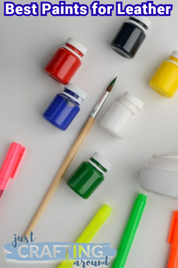 Best Paints for Leather - JustCraftingAround